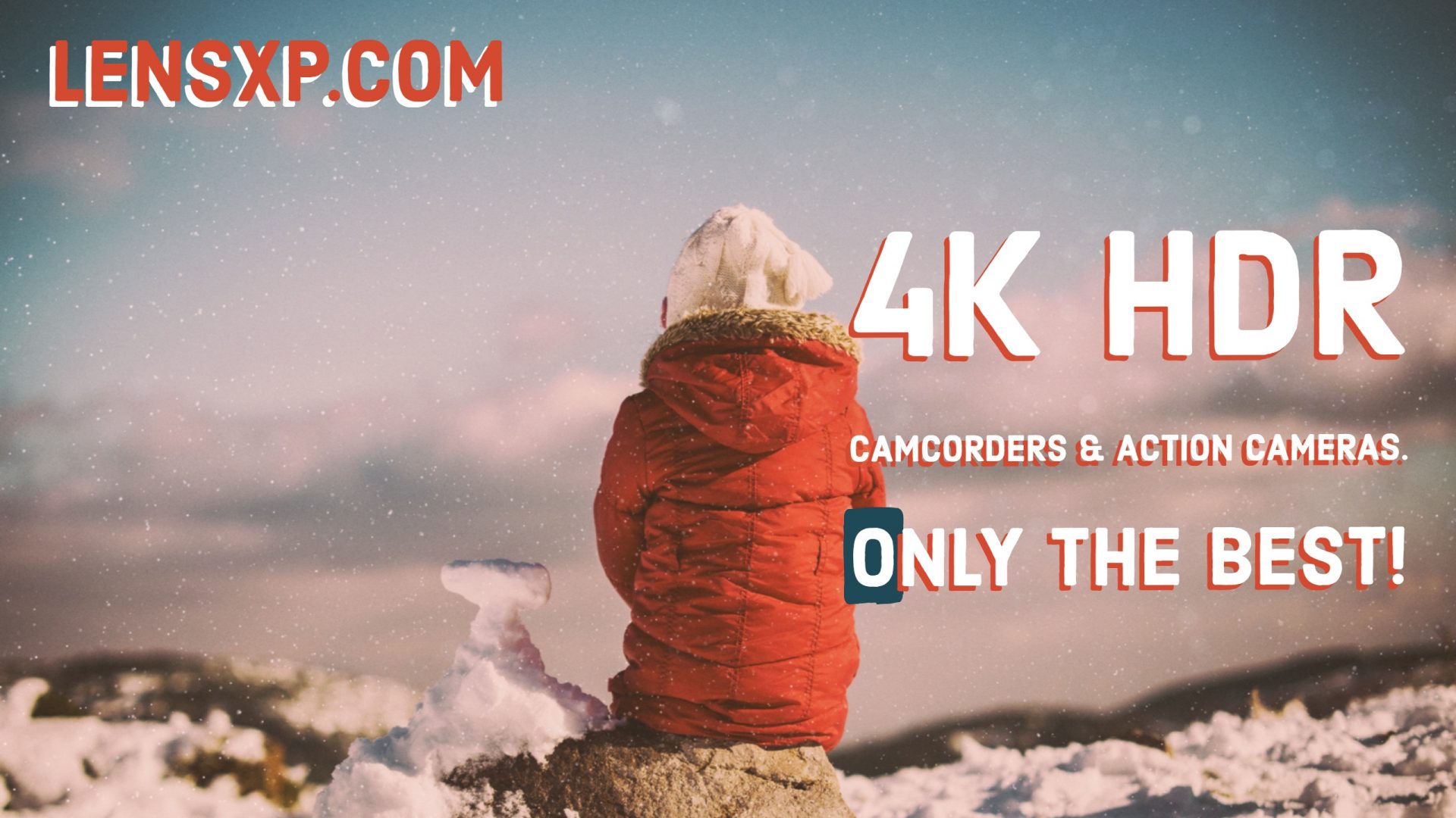 Best 4K HDR Camcorders and Action Cameras For UHD Video Recording