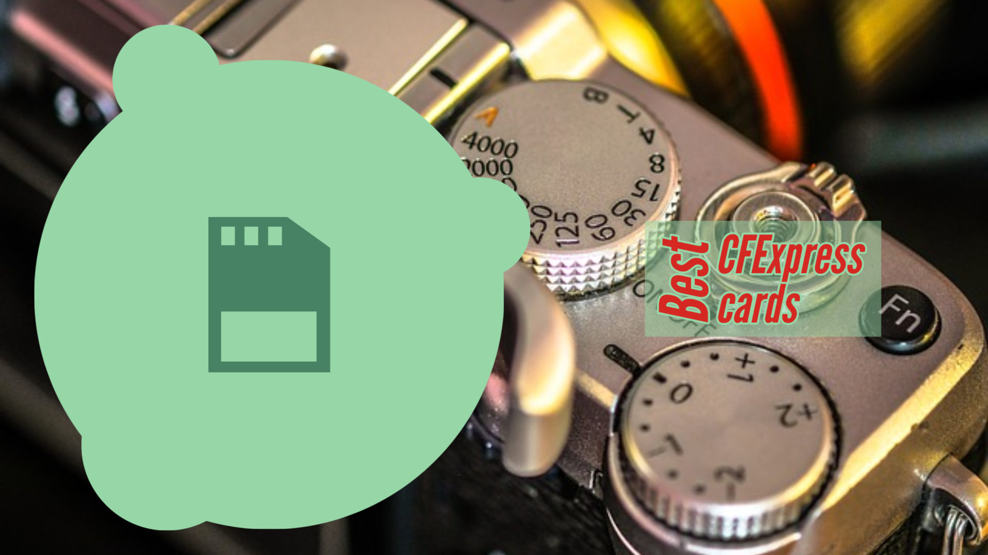 Best CFExpress cards - 8K & 4K Support For Canon Nikon and Sony Cam